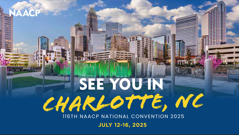 The 116th NAACP National Convention | Charlotte Meetings